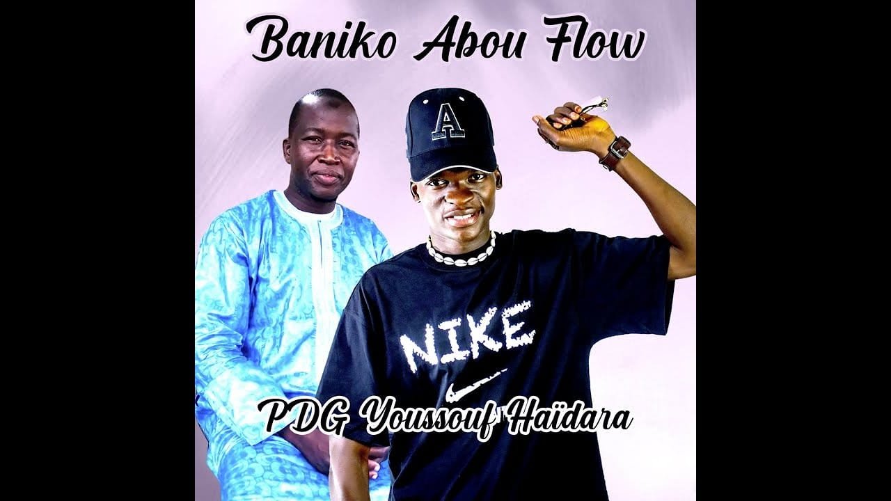 Baniko Abou Flow - PDG Youssouf Haïdara (Son)